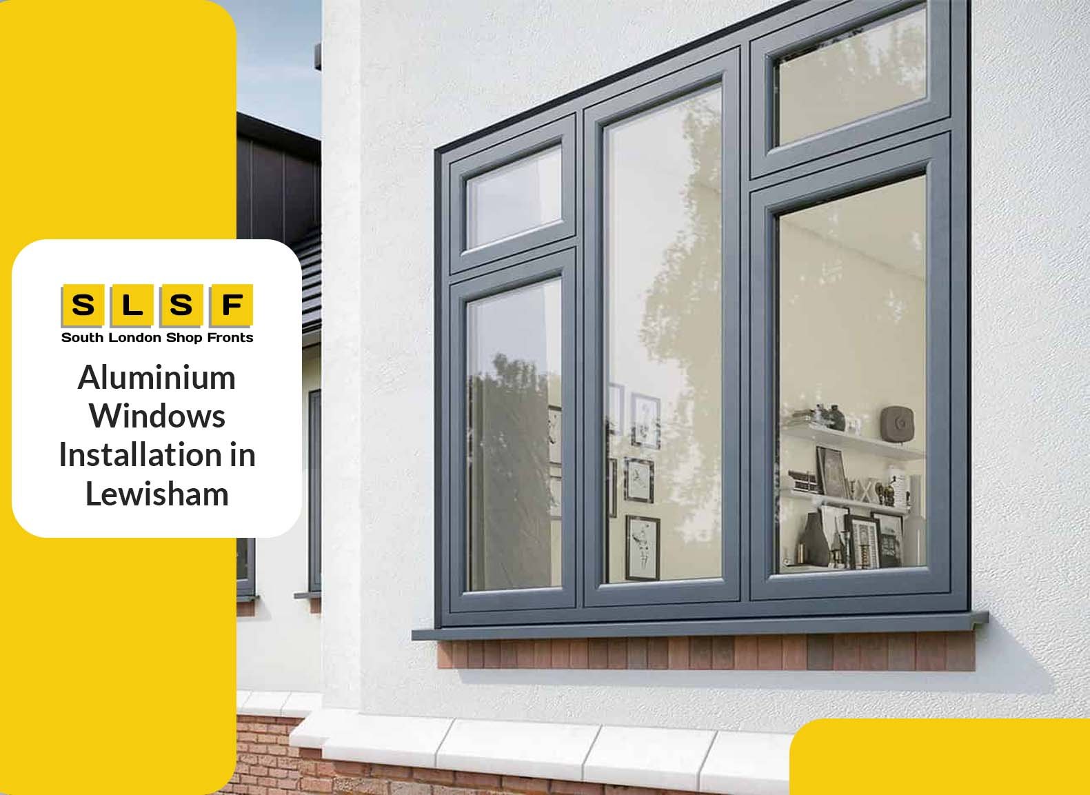 Why To Choose Aluminium Windows Installation in Lewisham?
